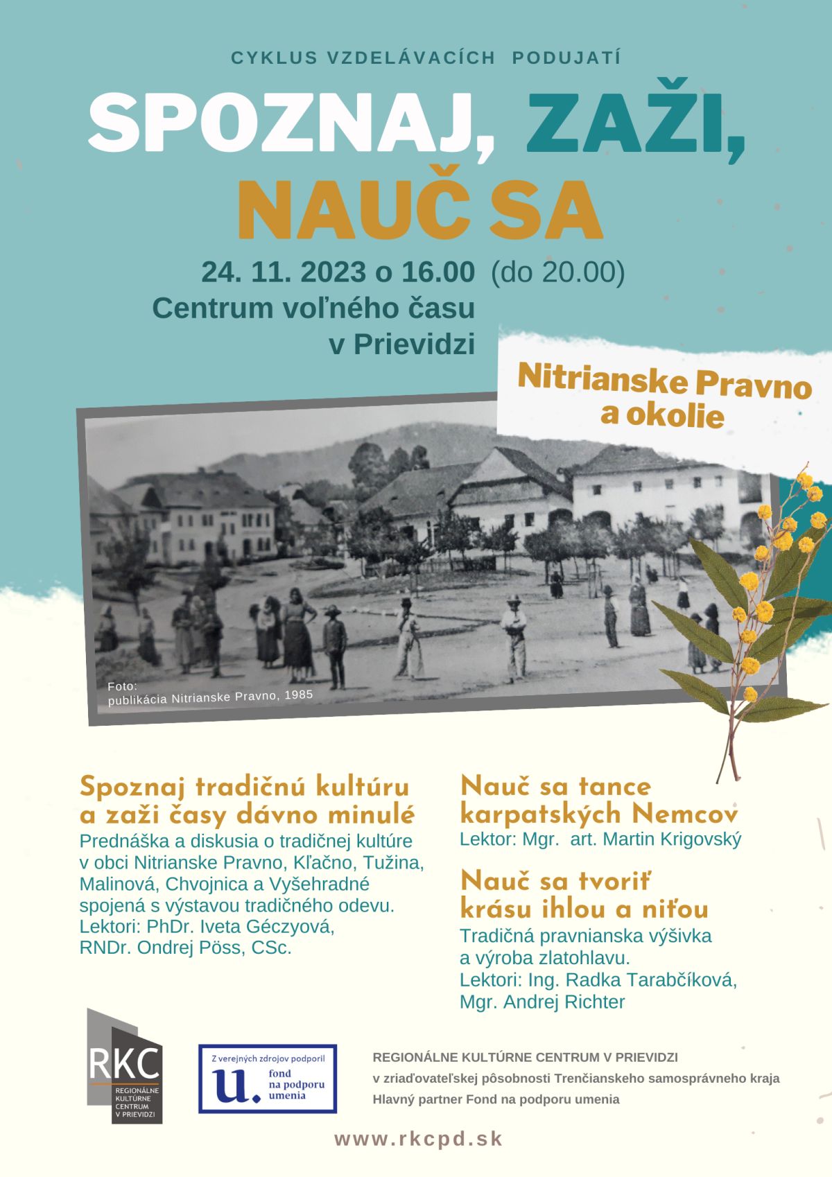 Spoznaj, zaži, nauč sa. Podujatie o tradičnej kultúre a živote ...