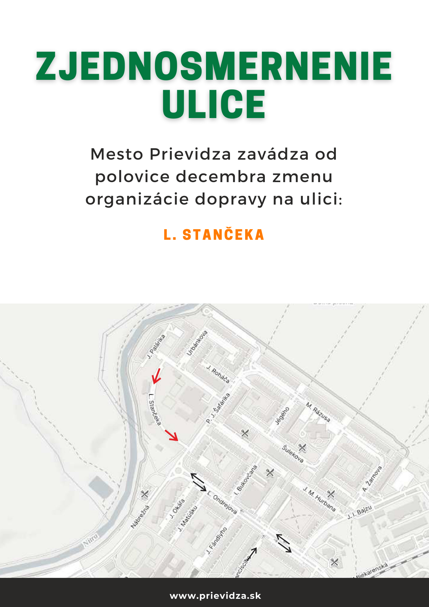 ZJEDNOSMERNENIE ULICE L. STANČEKA - Prievidza