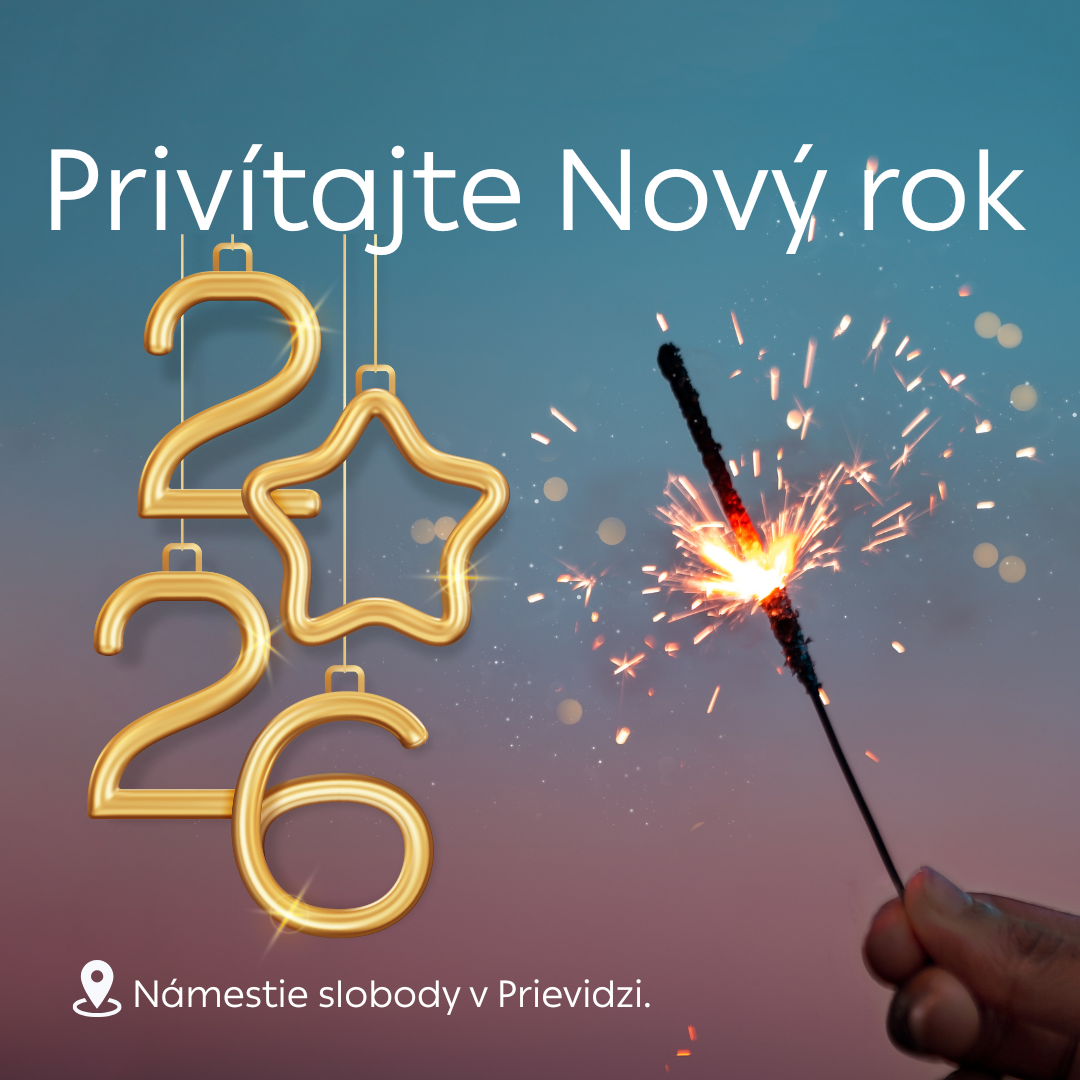 Privítajte Nový rok 2026 na námestí - Prievidza